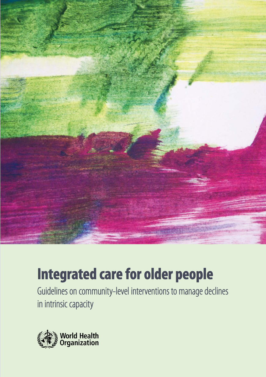 Integrated Care for Older People (ICOPE): guidelines on community-level ...